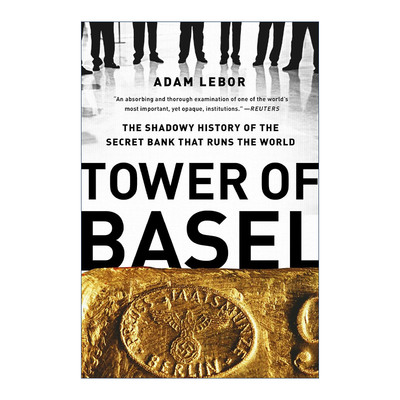英文原版 Tower of Basel 巴塞尔之塔 揭秘国际清算银行主导的世界 英文版 进口英语原版书籍