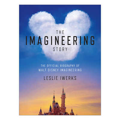 英文原版 The Imagineering Story 幻想工程的故事 迪士尼纪录片叙述艺术 精装 Leslie Iwerks 英文版 进口英语原版书籍