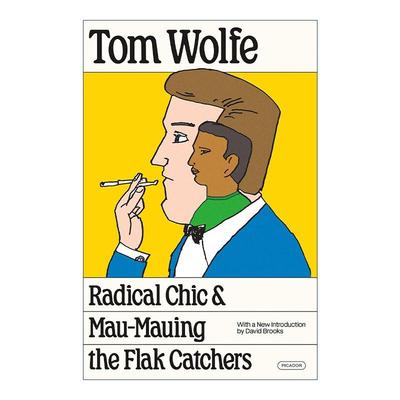英文原版 Radical Chic and Mau-Mauing the Flak Catchers新潮精致的服侍和矛矛党人的枪炮手 汤姆沃尔夫散文集 进口英语原版书籍