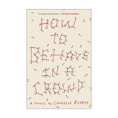 英文原版 How to Behave in a Crowd 如何在人群中表现 Camille Bordas 英文版 进口英语原版书籍