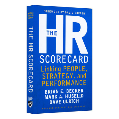 英文原版 The HR Scorecard 人力资源计分卡 连接人员 战略和绩效 商业人才管理 Mark A. Huselid 精装 英文版 进口英语原版书籍