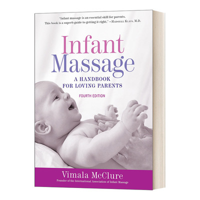 英文原版 Infant Massage Fourth Edition a Handbook for Loving Parents 婴儿按摩 第四版 英文版 进口英语原版书籍