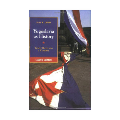 Yugoslavia as History 南斯拉夫史 约翰•兰普进口原版英文书籍