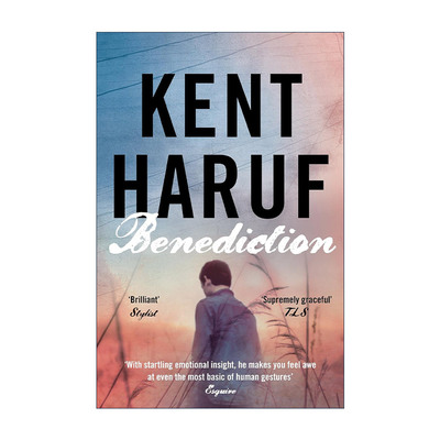 英文原版 Benediction 祝辞 肯特·哈鲁夫 Kent Haruf Plainsong系列3 英文版 进口英语原版书籍