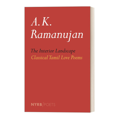 英文原版 The Interior Landscape Classical Tamil Love Poems 室内景观 经典泰米尔爱情诗 纽约书评诗人系列 英文版 进口英语书
