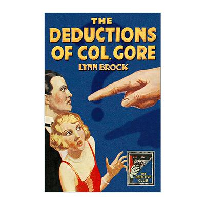 英文原版 The Deductions of Colonel Gore 戈尔上校推理记 林恩?布罗克经典侦探小说 精装 英文版 进口英语原版书籍