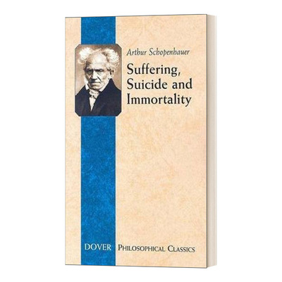 英文原版 Suffering Suicide and Immortality Eight Essays from The Parerga 苦难 自杀和永生 英文版 进口英语原版书籍