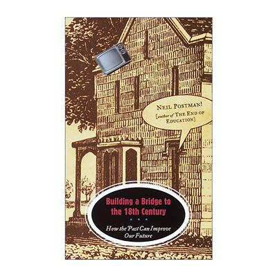 英文原版 Building a Bridge to the 18th Century 通往未来的过去 与十八世纪接轨的一座新桥 英文版 进口英语原版书籍