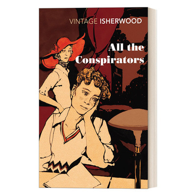 All the Conspirators 所有的阴谋者 克里斯托弗·伊舍伍德 Vintage经典系列进口原版英文书籍