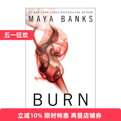 英文原版 Burn (The Breathless Trilogy 03) 燃烧 无法呼吸三部曲3 女性小说 Maya Banks 英文版 进口英语原版书籍