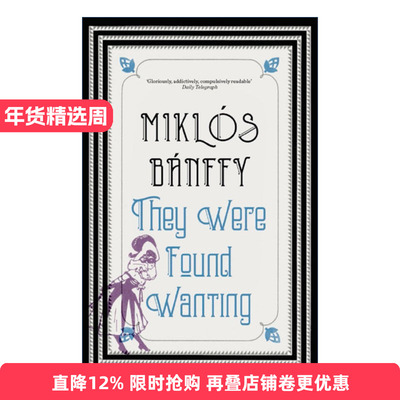 英文原版 They Were Found Wanting 渴望 奥匈帝国三部曲2 米克洛什·班菲 The Transylvania Trilogy 英文版 进口英语原版书籍