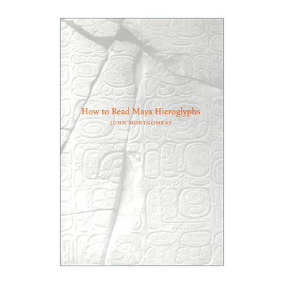 英文原版 How to Read Maya Hieroglyphs 如何阅读玛雅象形文字 综合指南 John Montgomery 英文版 进口英语原版书籍