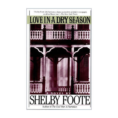 英文原版 Love in a Dry Season 爱在旱季 历史小说 Shelby Foote 英文版 进口英语原版书籍