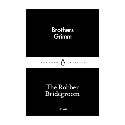 英文原版 The Robber Bridegroom 格林童话 强盗新郎 企鹅小黑书系列 英文版 进口原版英文书籍
