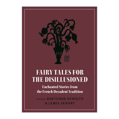 英文原版 Fairy Tales for the Disillusioned 最后的仙女 颓废故事集 Gretchen Schultz 英文版 进口英语原版书籍