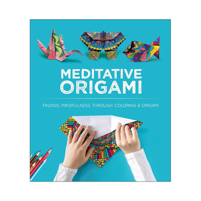 英文原版 Meditative Origami 冥想折纸 通过着色和折纸找到正念 John Montroll 英文版 进口英语原版书籍