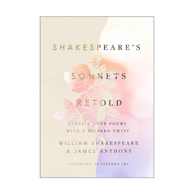 英文原版 Shakespeare's Sonnets Retold 莎士比亚十四行诗 重述版 精装 James Anthony 英文版 进口英语原版书籍
