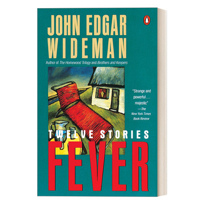 英文原版 Fever Contemporary American Fiction 狂热 当代美国短篇小说 John Edgar Wideman 英文版 进口英语原版书籍