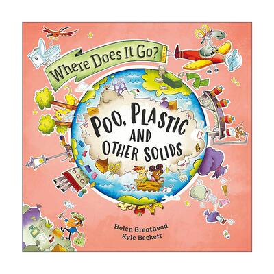 英文原版 Where Does It Go Poo Plastic and Other Solids 便便 塑料和其他固体去哪里 儿童科学科普百科绘本 进口英语原版书籍