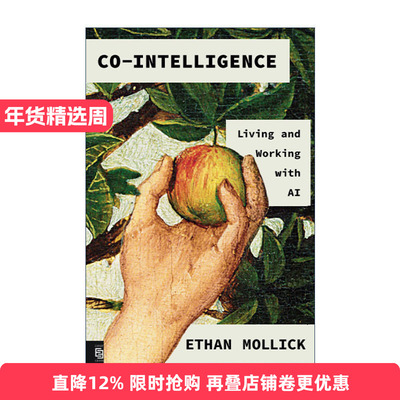 英文原版 Co-Intelligence 共生智能 与人工智能一起生活和工作 经济学人年度好书 沃顿商学院管理学教授Ethan Mollick 进口书籍