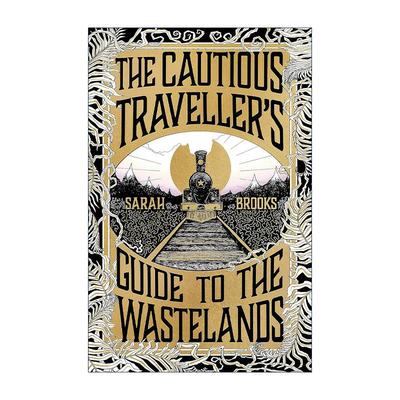 英文原版 The Cautious Traveller's Guide to the Wastelands 荒境列车之旅 奇幻历史小说 英文版 进口英语原版书籍