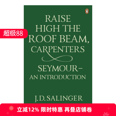 英文原版 Raise High the Roof Beam  Carpenters Seymour-n Introduction 抬高房梁 木匠们 西摩 小传 英文版 进口英语原版书籍