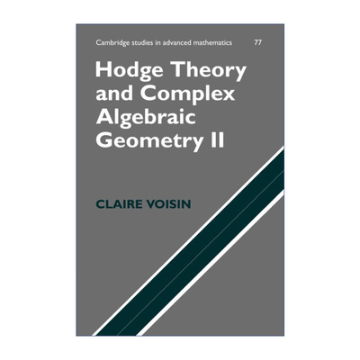 英文原版 Hodge Theory and Complex Algebraic Geometry II 霍奇理论与复代数几何 卷二 克莱尔·瓦赞 英文版 进口英语原版书籍