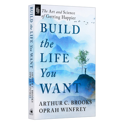 英文原版 Build The Life You Want 创造你想要的生活 获得快乐的艺术和科学 Arthur C. Brooks 英文版 进口英语原版书籍