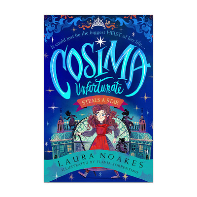 英文原版 Cosima Unfortunate Steals a Star 不幸少女柯西玛系列1 偷星星 儿童插画冒险故事书 英文版 进口英语原版书籍