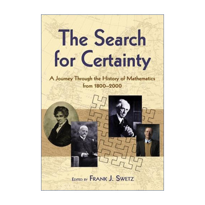 英文原版 The Search for Certainty 寻找确定性 1800-2000年数学史之旅 Frank J. Swetz 英文版 进口英语原版书籍