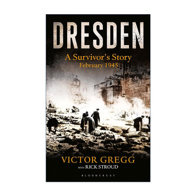 英文原版 Dresden 德累斯顿 幸存者的故事 二战历史 英文版 进口英语原版书籍