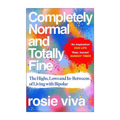 英文原版 Completely Normal and Totally Fine 完全正常 完全没事 我的双相情感障碍人生 Rosie Viva 英文版 进口英语原版书籍