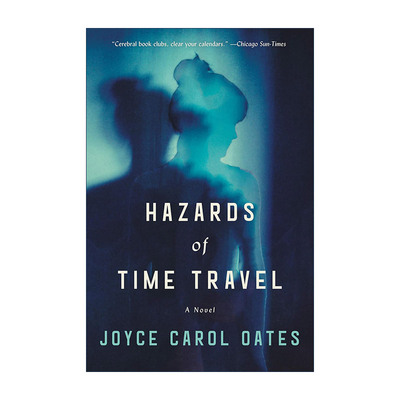英文原版 Hazards of Time Travel 漂流在时间里的人 普利策奖 美国国家图书奖获得者Joyce Carol Oates 英文版 进口英语原版书籍