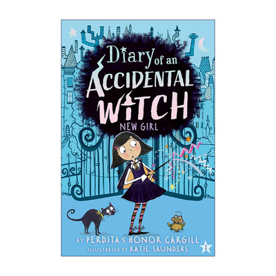 英文原版 New Girl Diary of an Accidental Witch 意外女巫日记系列 新女孩 儿童章节桥梁故事书 Perdita Cargill 英文版