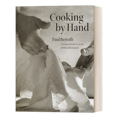 Cooking by Hand: A Cookbook 手工烹饪 Paul Bertolli进口原版英文书籍
