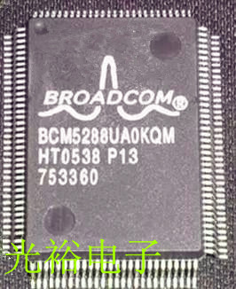 BCM5288UA0KQMG,BCM5288UAOKQM,BCM5288现货可直拍，包上机好用.