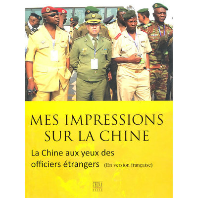 外国军官眼中的中国（法文版） MES IMPRESSIONS SUR LA CHINE