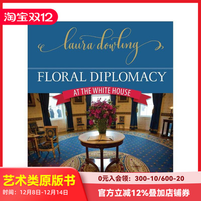 【预售】花艺外交 Floral Diplomacy 原版英文室内设计装饰 善本图书