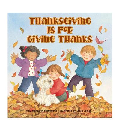 【现货】THANKSGIVING IS FOR GIVING THANKS，感恩节是感恩的日子 英文儿童绘本故事阅读 节日庆典 3-6岁 原版正版进口图书籍