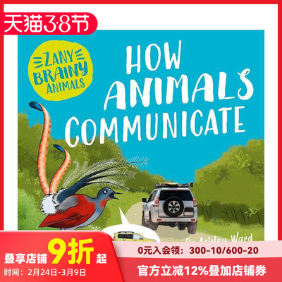 【现货】奇智动物：动物如何交流 Zany Brainy Animals: How Animals Communicate 原版英文儿童绘本 善本图书