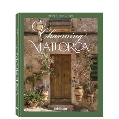 【预售】【魅力国度】迷人的马略卡岛 【Charming Countries】Charming Mallorca 原版英文摄影作品集自然景观 旅行咖啡桌书