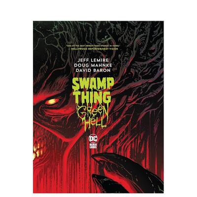 【预售】英文原版 沼泽异形：绿色地狱 Swamp Thing: Green Hell 英