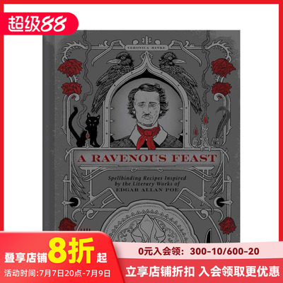 【现货】厄舍府的飨宴：爱伦·坡文学灵感食谱集 A Ravenous Feast 原版英文餐饮生活美食