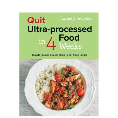 【预售】4周内戒掉超加工食品 Quit Ultra-processed Food in 4 Weeks 原版英文餐饮生活美食 善本图书