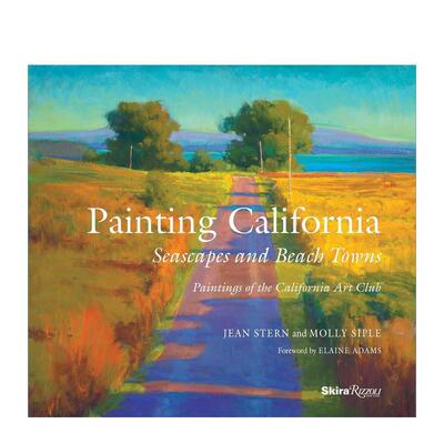 【预售】绘画加州：海景和海滩小镇 Painting California: Seascapes and Beach Towns 原版英文艺术画册画集 善本图书