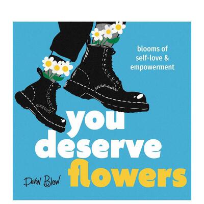 【预售】你值得鲜花：自我关爱与赋权之花 You Deserve Flowers: Blooms of Self-Love and Empowerment 原版英文心灵励志