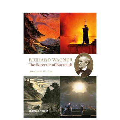 【现货】理查德德·瓦格纳 Richard Wagner: The Sorcerer of Bayreuth. by Barry Millington 原版英文音乐