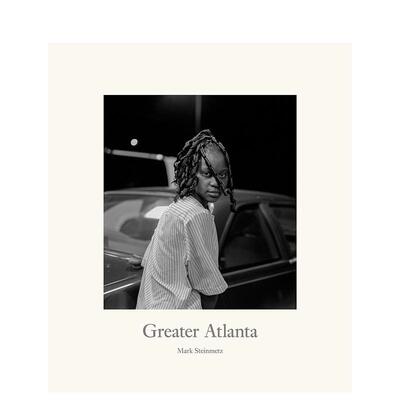 【现货】【马克·斯坦梅茨】亚特兰大 【Mark Steinmetz】Greater Atlanta 原版英文摄影