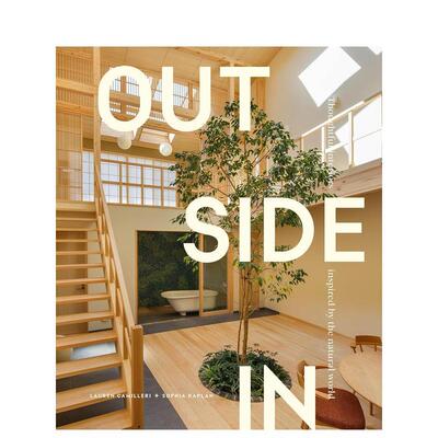 【预售】走进户外：从自然世界中汲取灵感的室内设计 Thoughtful Design Inspired By The Natural World 原版英文装饰 善本图书