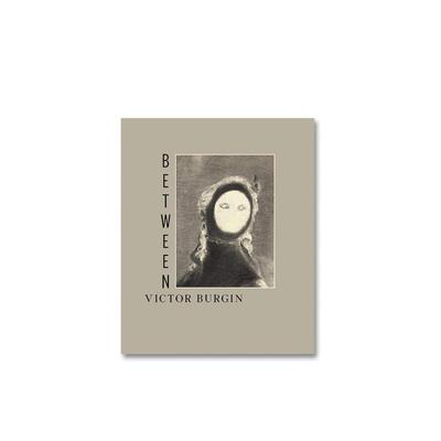 【现货】Between之间 艺术家Victor Burgin维克多·伯金视觉影像理论作品集 英文原版进口画册善本图书MACK出版